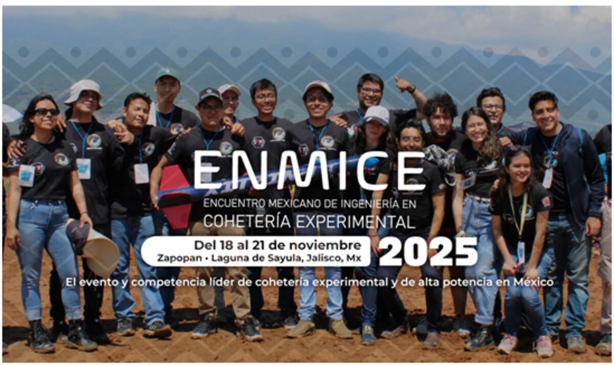 CIENCIA PARA TODOS. ENMICE 2025: Impulsando la Cohetería Experimental ...